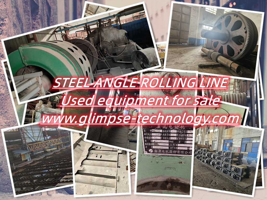 steel angle rolling mill , used equipment for sale , - Foshan Glimpse ...