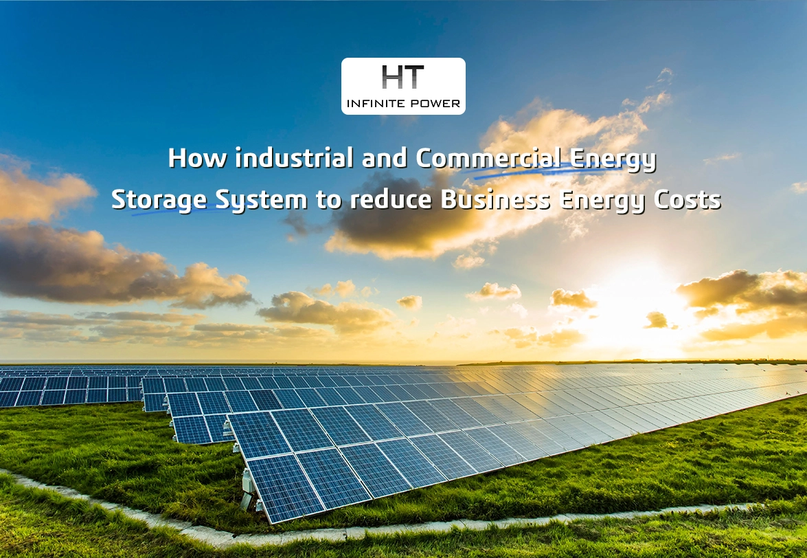 How Commercial Energy Storage System To Reduce Business Energy Costs？